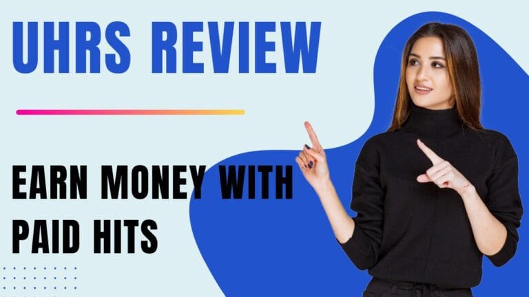 UHRS Review: Earn Money with Paid HITs