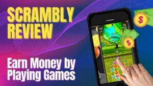 Scrambly Review : Earn Money by Playing Games